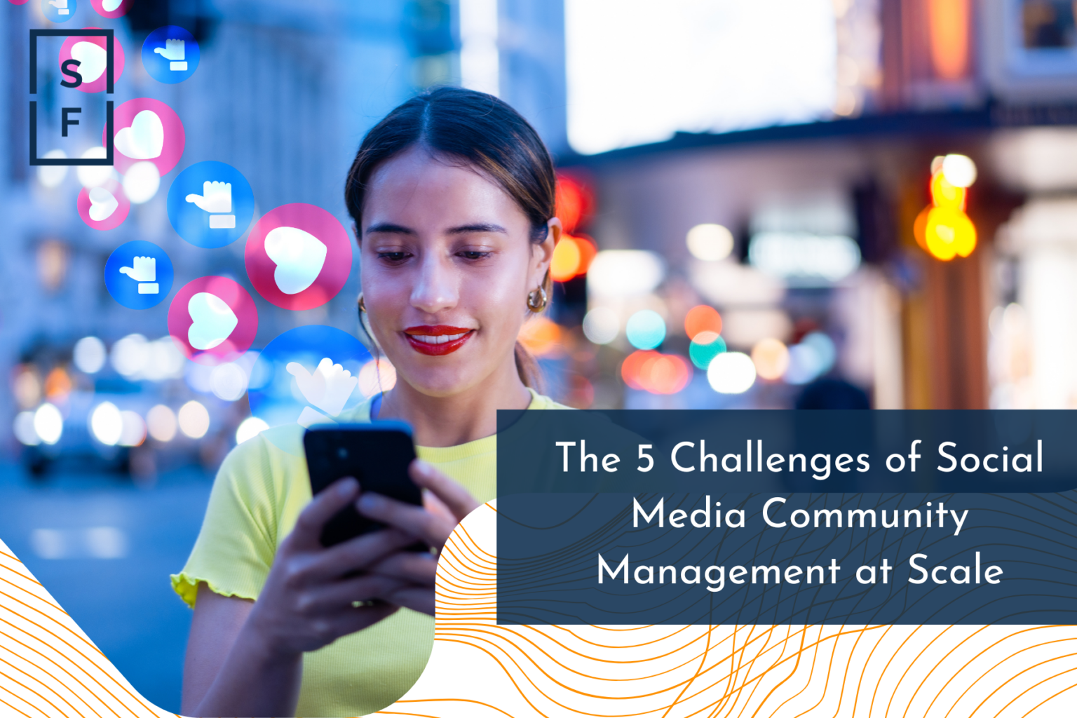 5 Challenges for Scaling Social Media Community Management | Social Factor